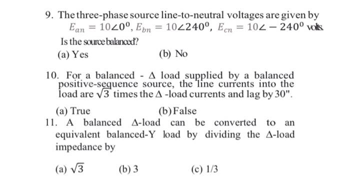 Solved 9. The three-phase source line-to-neutral voltages | Chegg.com