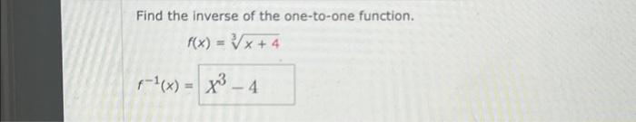 Solved Find the inverse of the one-to-one function. | Chegg.com
