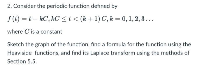 Solved 2. Consider the periodic function defined by | Chegg.com