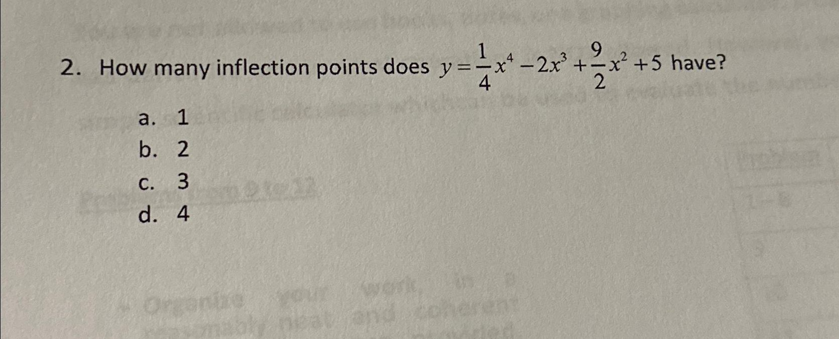 Solved How many inflection points does y=14x4-2x3+92x2+5 | Chegg.com