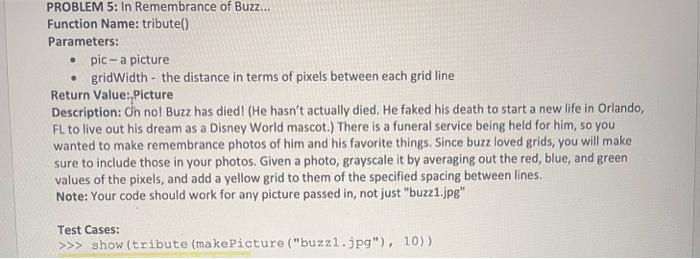 Solved Function Name: tribute() Parameters: - pic - a | Chegg.com Solved Function Name: tribute() Parameters: - pic - a | Chegg.com
