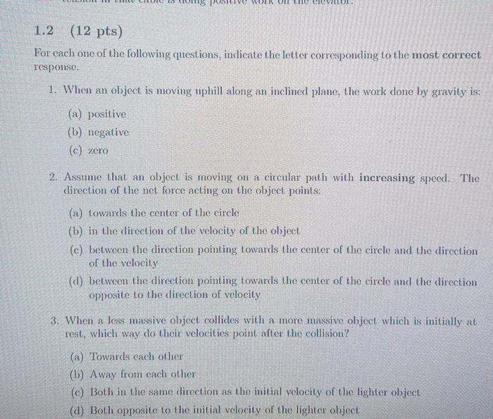 Solved 1. When an object is moving uphill along an inclined | Chegg.com