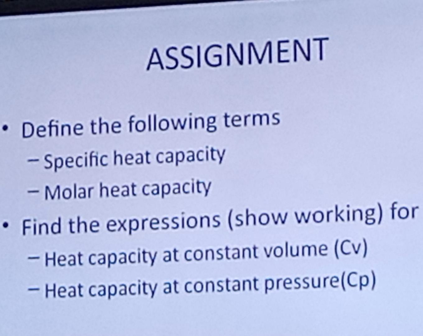 Solved ASSIGNMENT Define the following terms - Specific heat | Chegg.com