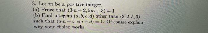 Solved 3. Let m be a positive integer. (a) Prove that | Chegg.com