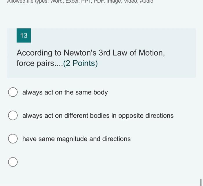 Solved According to Newton's 3rd Law of Motion, force | Chegg.com