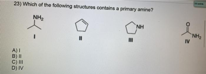 Solved 23) Which of the following structures contains a | Chegg.com