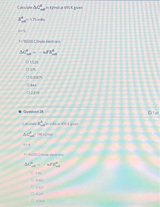 Solved Calculate ΔGad 0 in kJ/mol at 695 K given Eml0=−1.75 | Chegg.com