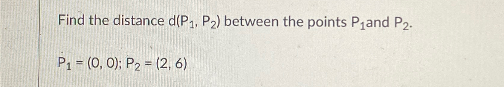 Solved Find the distance d(P1,P2) ﻿between the points P1 | Chegg.com