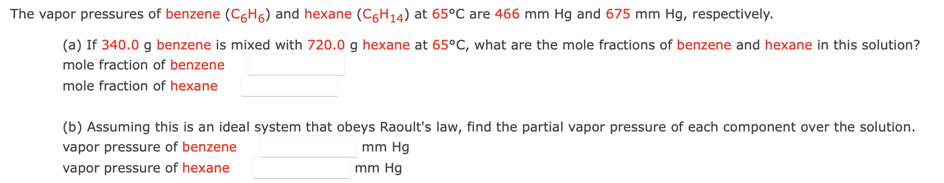 Solved The vapor pressures of benzene (C6H6) ﻿and hexane | Chegg.com