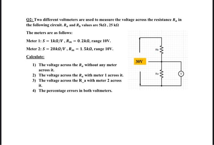 Solved Q2: Two different voltmeters are used to measure the | Chegg.com