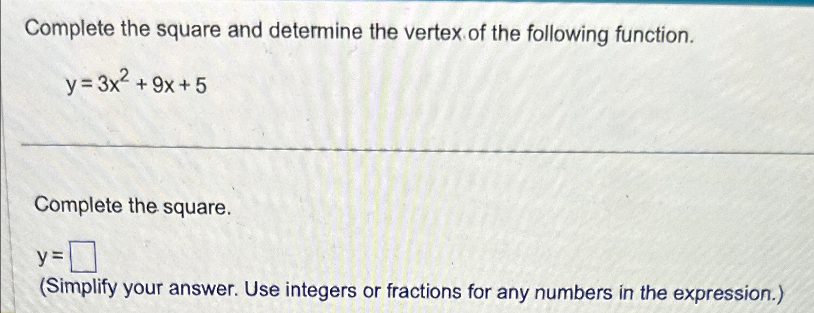 Solved Complete the square and determine the vertex of the | Chegg.com