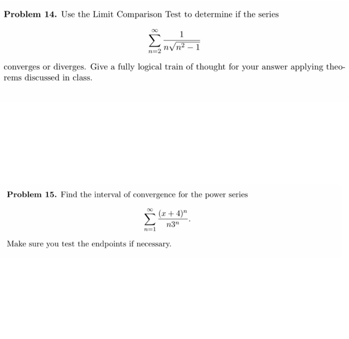 Solved Problem 14. Use the Limit Comparison Test to | Chegg.com