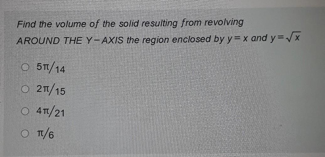 Solved Find the volume of the solid resulting from revolving | Chegg.com