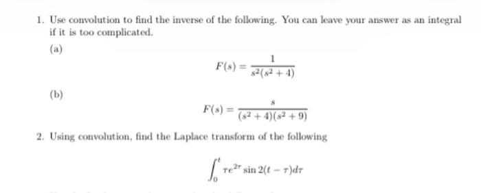 Solved 1. Use convolution to find the inverse of the | Chegg.com