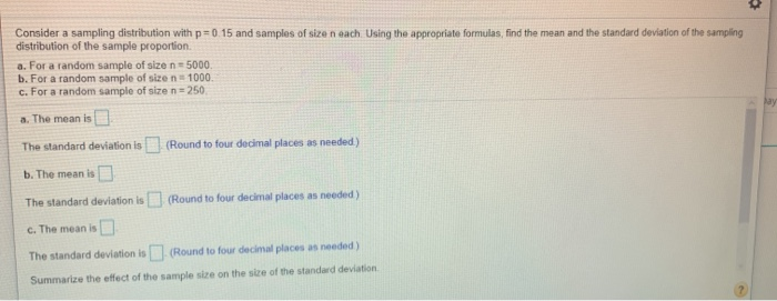 Solved Consider a sampling distribution with p = 0.15 and | Chegg.com