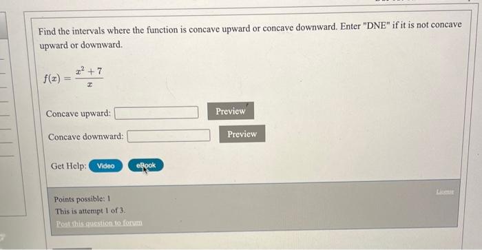 Solved Find the intervals where the function is concave | Chegg.com
