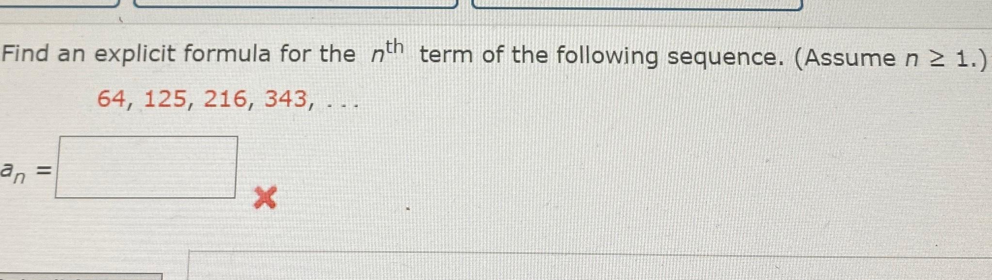 Solved Find an explicit formula for the nth ﻿term of the | Chegg.com