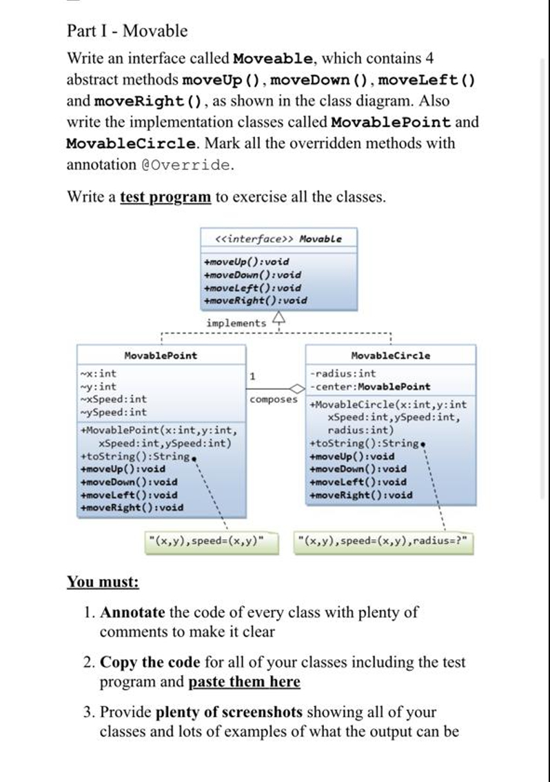 Solved Part I - ﻿MovableWrite an interface called Moveable, | Chegg.com