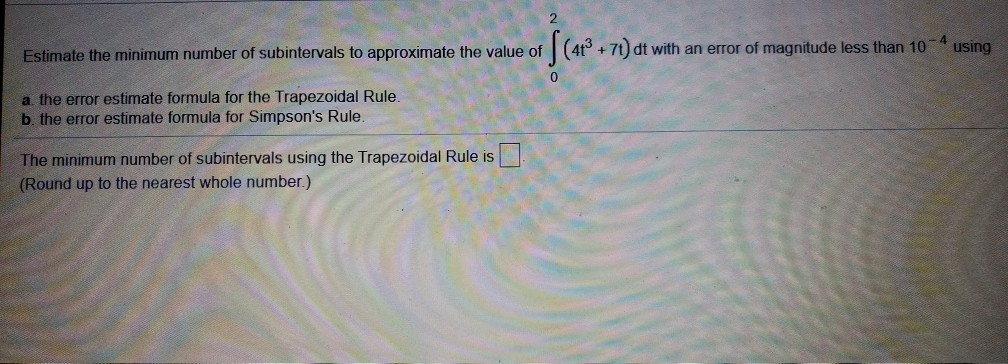 Solved Estimate the minimum number of subintervals to | Chegg.com