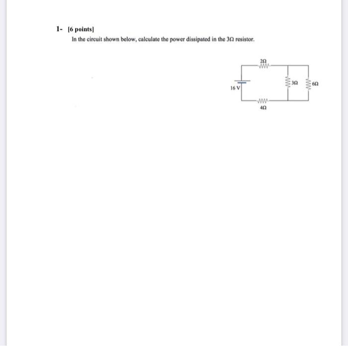 Solved 1- 16 points) In the circuit shown below, calculate | Chegg.com