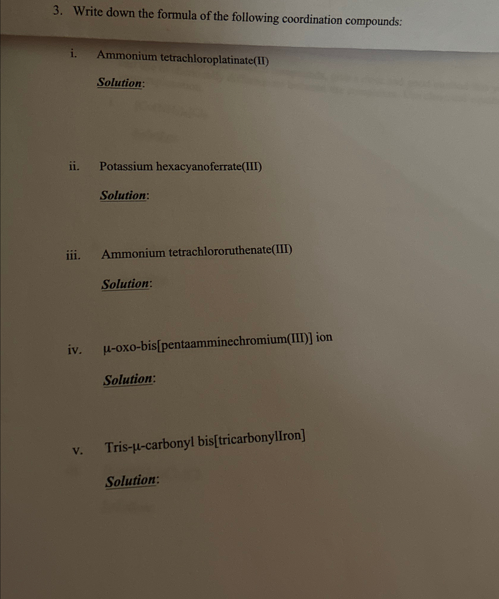 Solved Write down the formula of the following coordination | Chegg.com