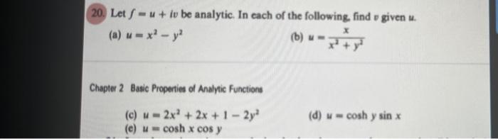 Solved 20. Let f=u+iv be analytic. In each of the following, | Chegg.com