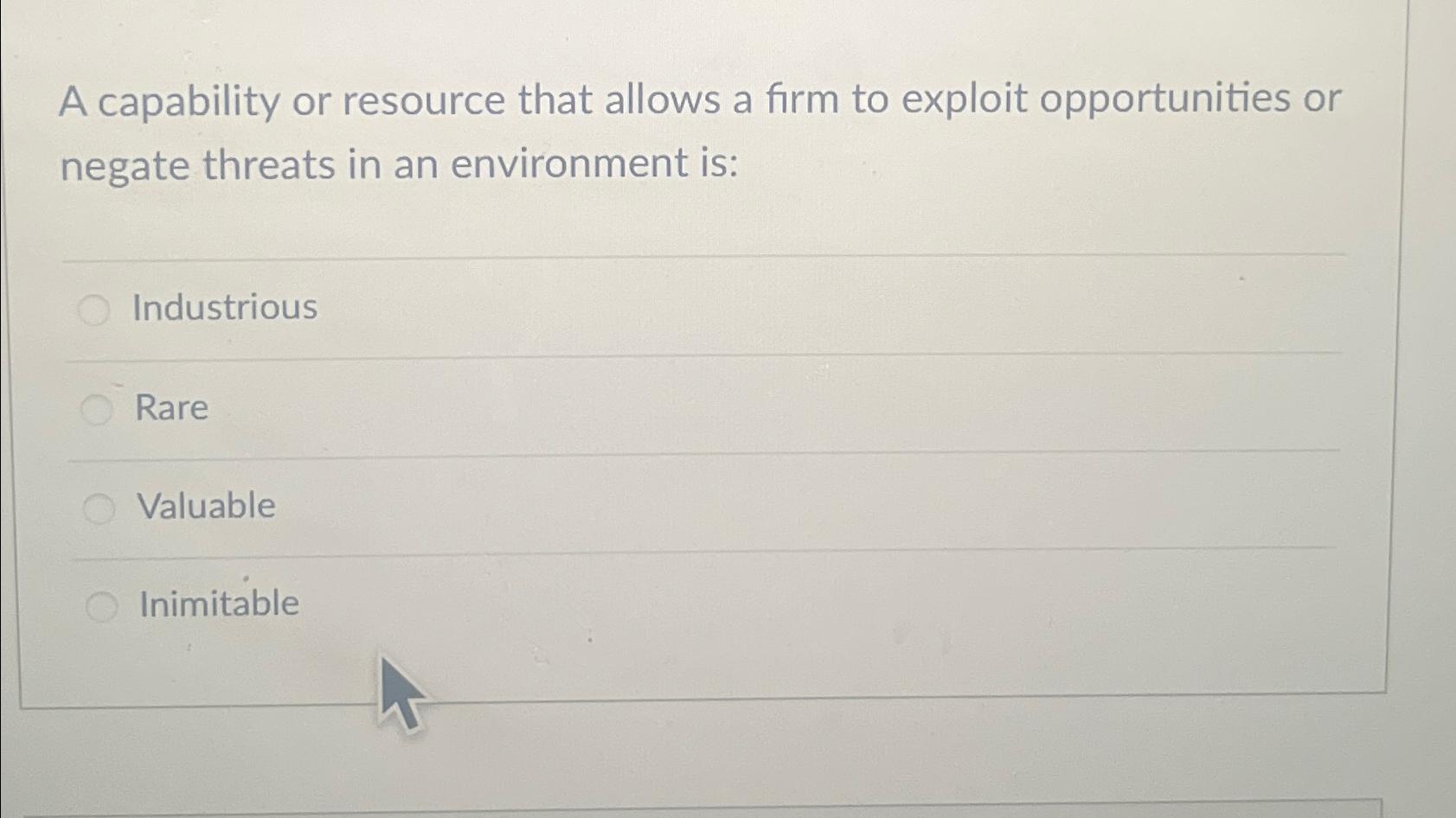 Solved A capability or resource that allows a firm to | Chegg.com