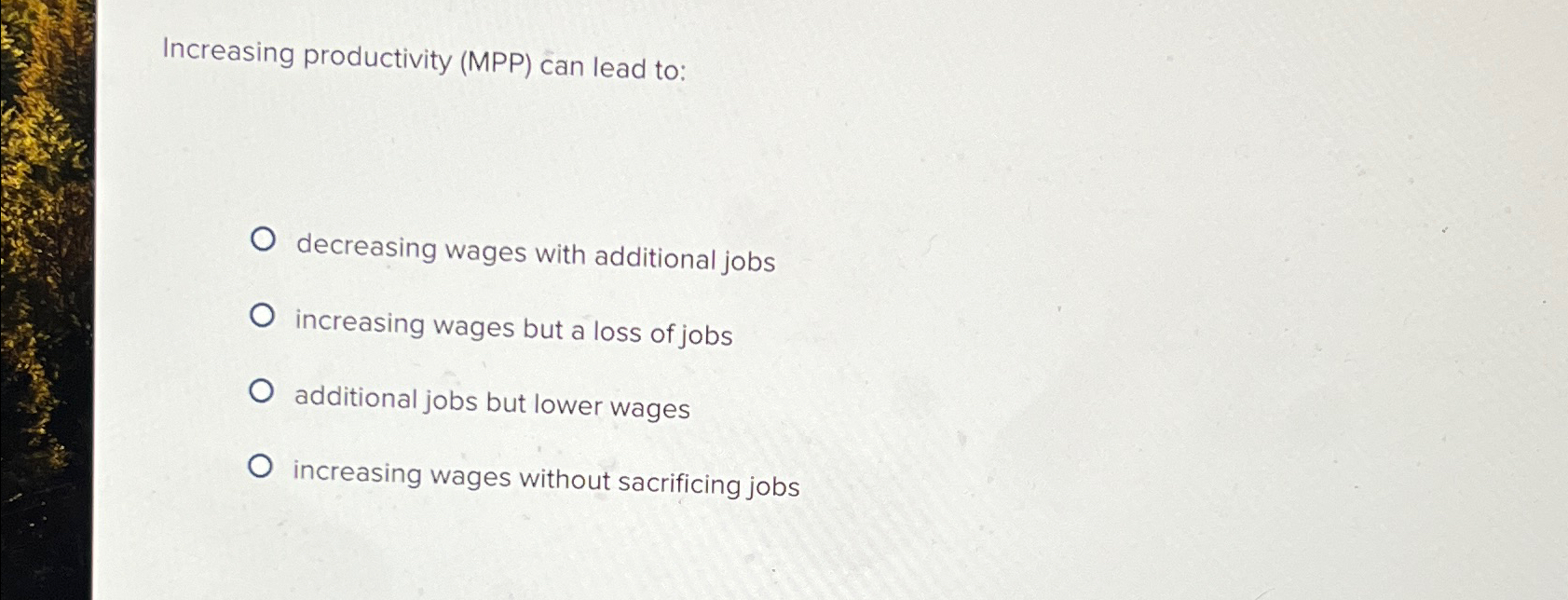 Solved Increasing productivity (MPP) ﻿can lead to:decreasing | Chegg.com