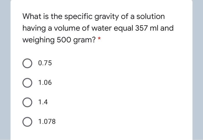 Solved What is the specific gravity of a solution having a | Chegg.com