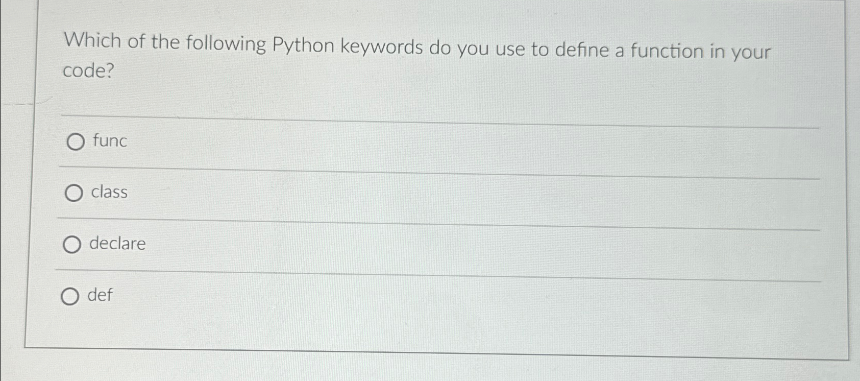 Solved Which of the following Python keywords do you use to | Chegg.com