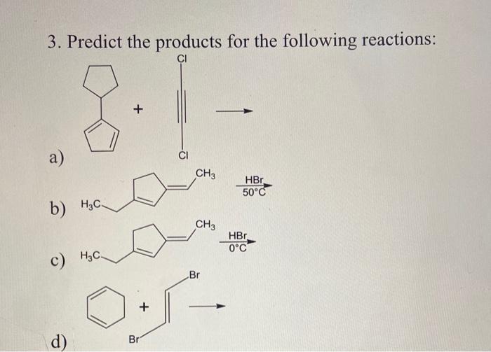 Solved 3. Predict the products for the following reactions: | Chegg.com