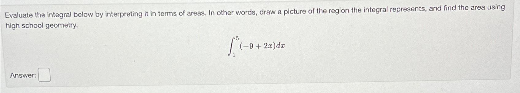 Solved Evaluate the integral below by interpreting it in | Chegg.com