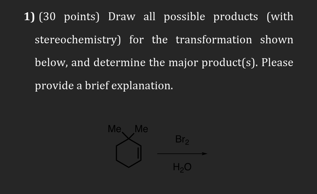 (30 ﻿points) ﻿Draw all possible products (with | Chegg.com