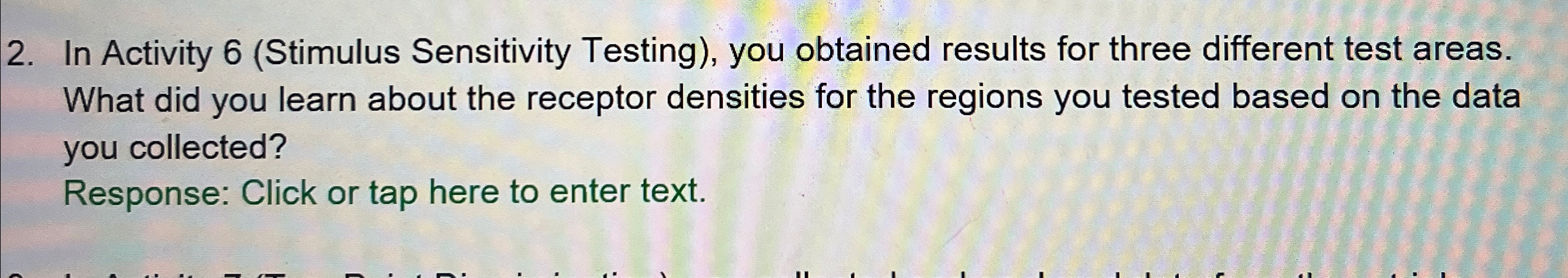 Solved In Activity 6 (Stimulus Sensitivity Testing), ﻿you | Chegg.com