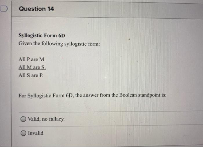 Solved 5 Question 11 Syllogistic Form 5D Given the following | Chegg.com