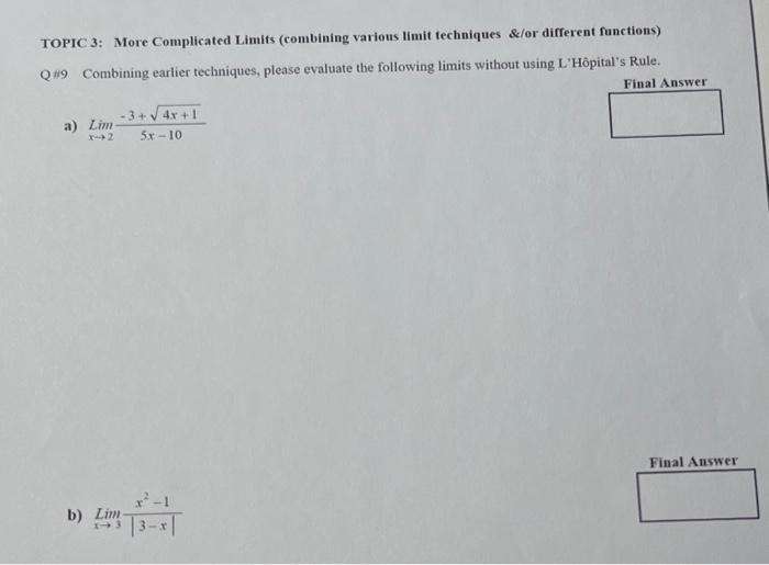 Solved TOPIC 3: More Complicated Limits (combining various | Chegg.com