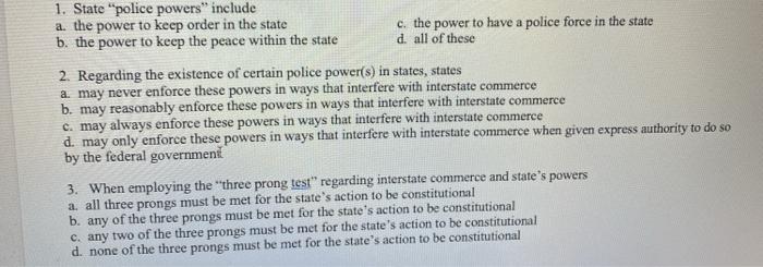 Solved 1. State "police powers" include a. the power to keep | Chegg.com