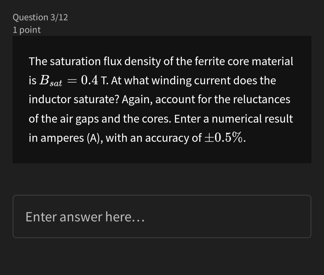 Solved Question 3/121 ﻿pointThe saturation flux density of | Chegg.com