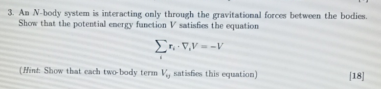 Solved An N-body system is interacting only through the | Chegg.com