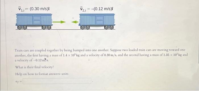 Solved Train cars are coupled together by being bumped into | Chegg.com