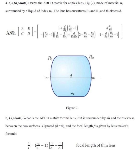 Solved 4. a) (10 points) Derive the ABCD matrix for a thick | Chegg.com