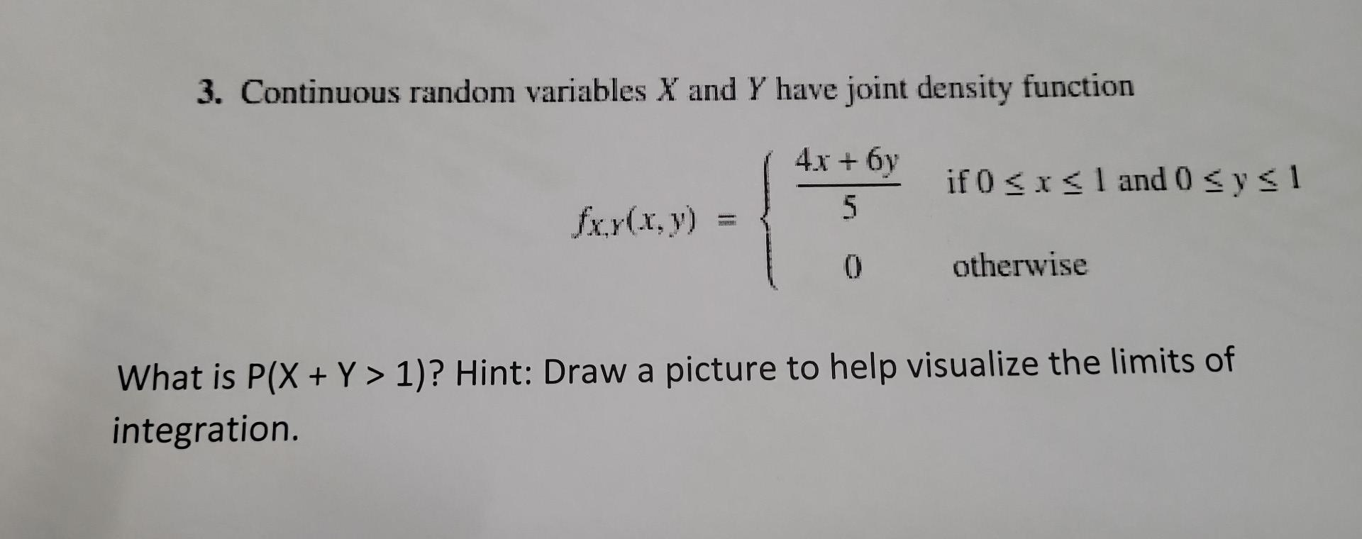 Solved 3. Continuous random variables X and Y have joint | Chegg.com