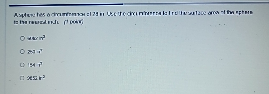 Solved A sphere has a circumference of 28 ﻿in. ﻿Use the | Chegg.com