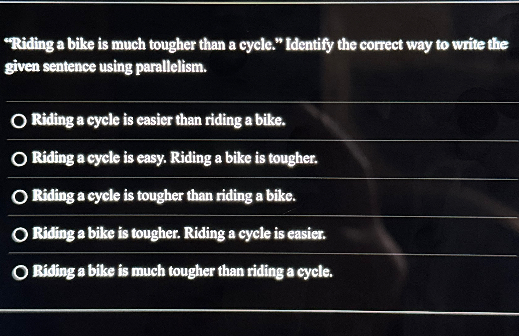 Solved "Riding a bike is much tougher than a cycle." | Chegg.com