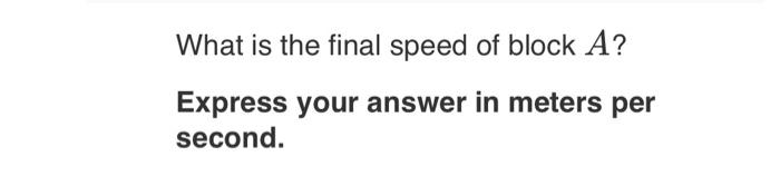 Solved Block A in has mass 0.950 kg, and block B has mass | Chegg.com