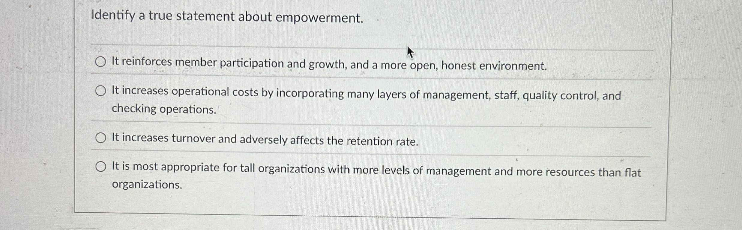 Solved Identify a true statement about empowerment.It | Chegg.com