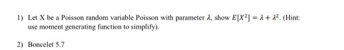 Solved 1) Let X be a Poisson random variable Poisson with | Chegg.com