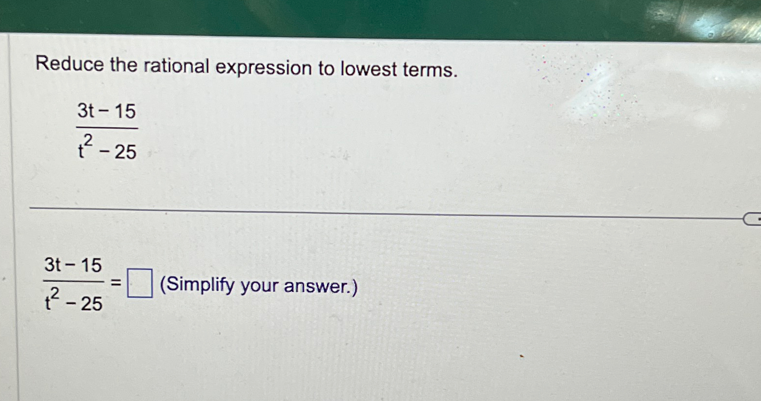 Solved Reduce the rational expression to lowest | Chegg.com
