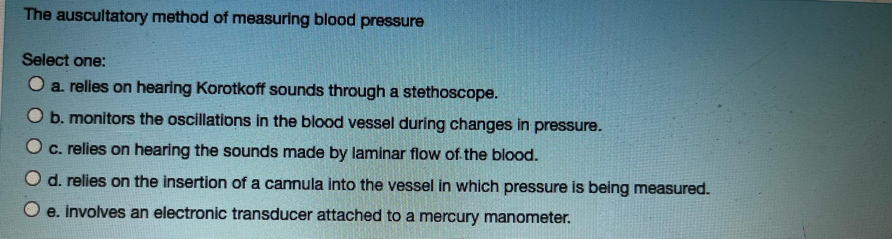 Solved The auscultatory method of measuring blood | Chegg.com