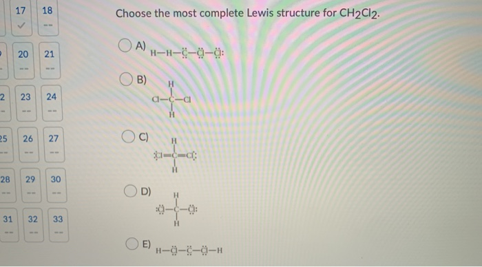 Solved Choose the most complete Lewis structure for CH2Cl2. | Chegg.com